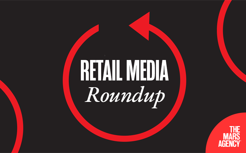 Retail Media Roundup: Spring 2023 - Mars United