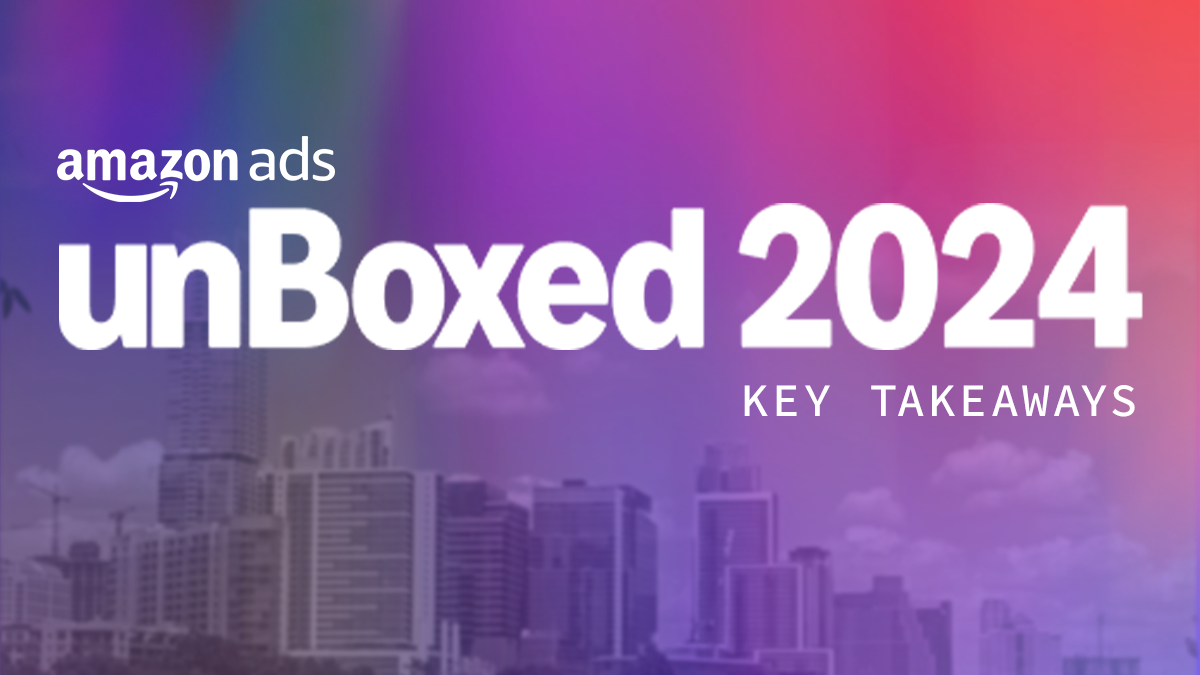Amazon UnBoxed: Key Takeaways for Commerce Marketers - Mars United
